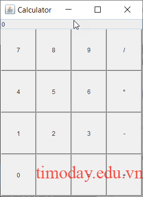 Tạo máy tính bỏ túi bằng Java Swing | Tìm ở đây
